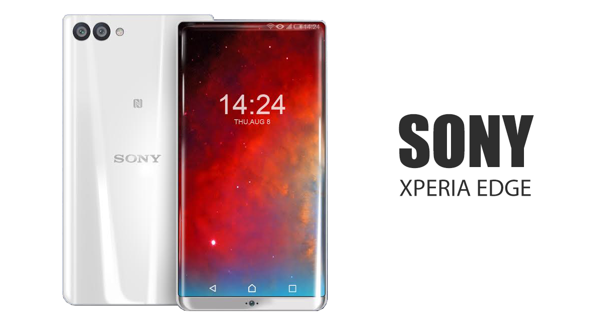 Sony Xperia Edge filtró: bisel-menos, 6GB de RAM, SND835 - Price Pony